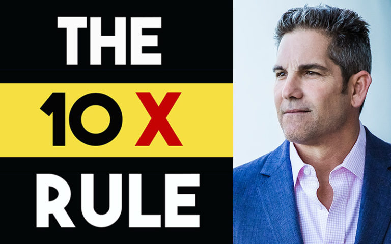The 10X Rule - Book Summary - Roman Timochenko